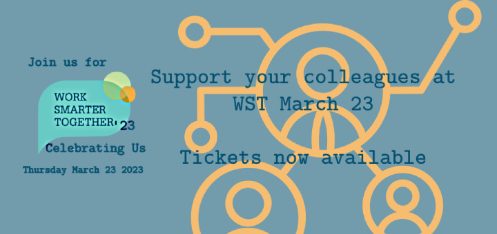 Support your colleagues & pick up some insights during WST23 - Work ...